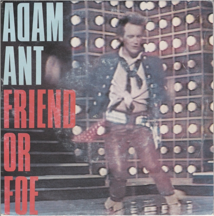 Adam Ant: Friend Or Foe 7" (Käyt) – Äänilevykauppa älppäri.fi