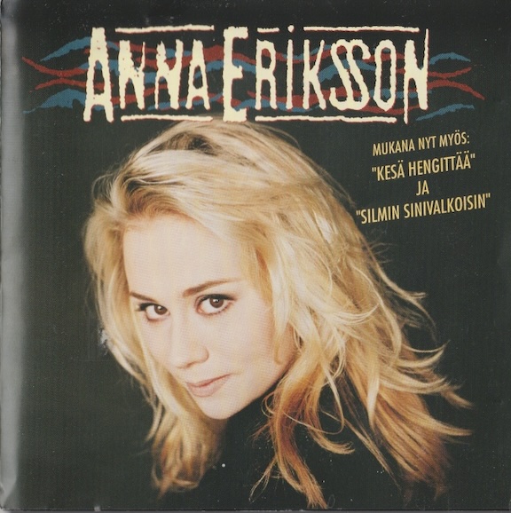 Anna Eriksson: Anna Eriksson CD (Käyt) – Äänilevykauppa älppäri.fi