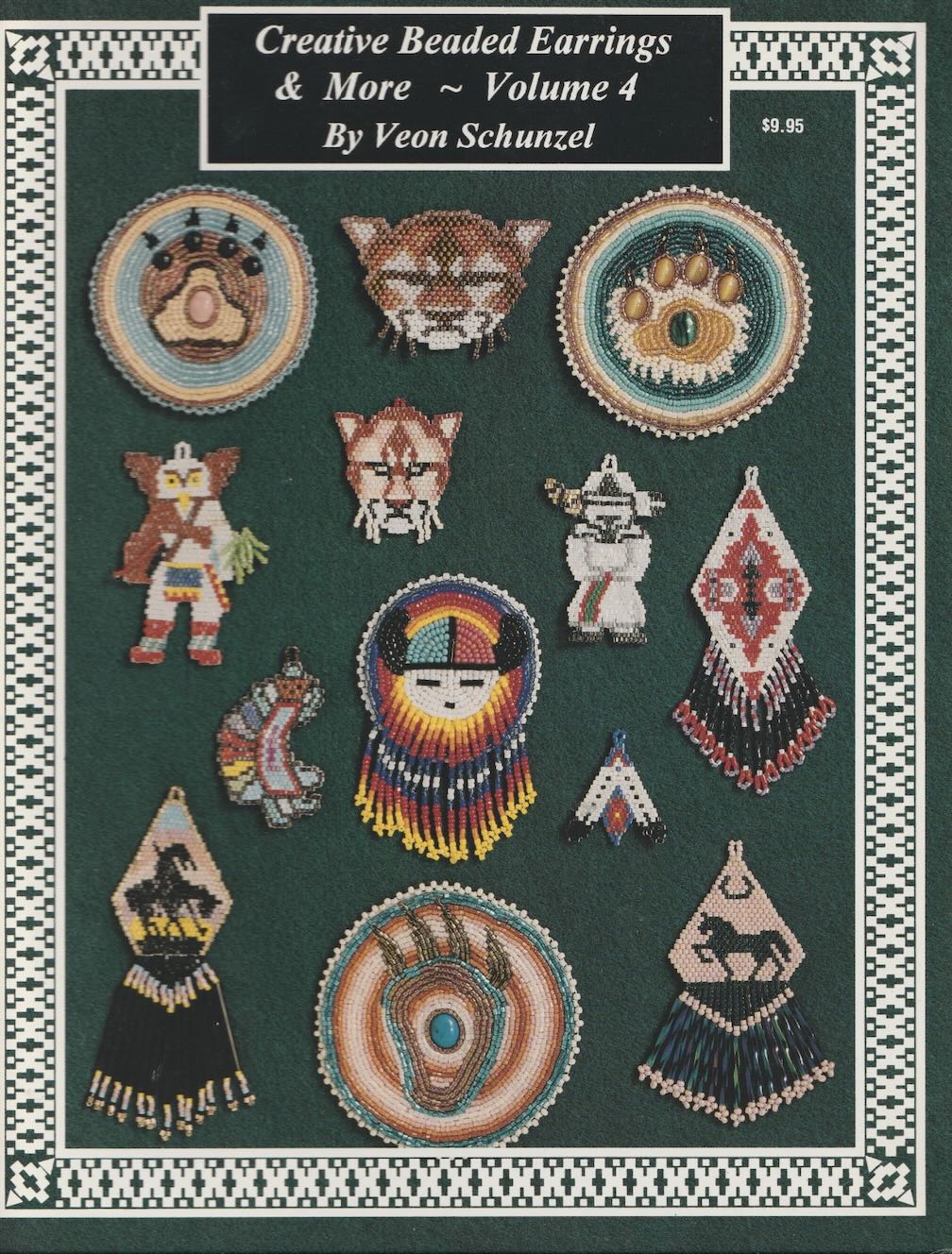 Veon Schunzel: Creative Beaded Earrings & More - Volume 4. K3+ (Käyt ...