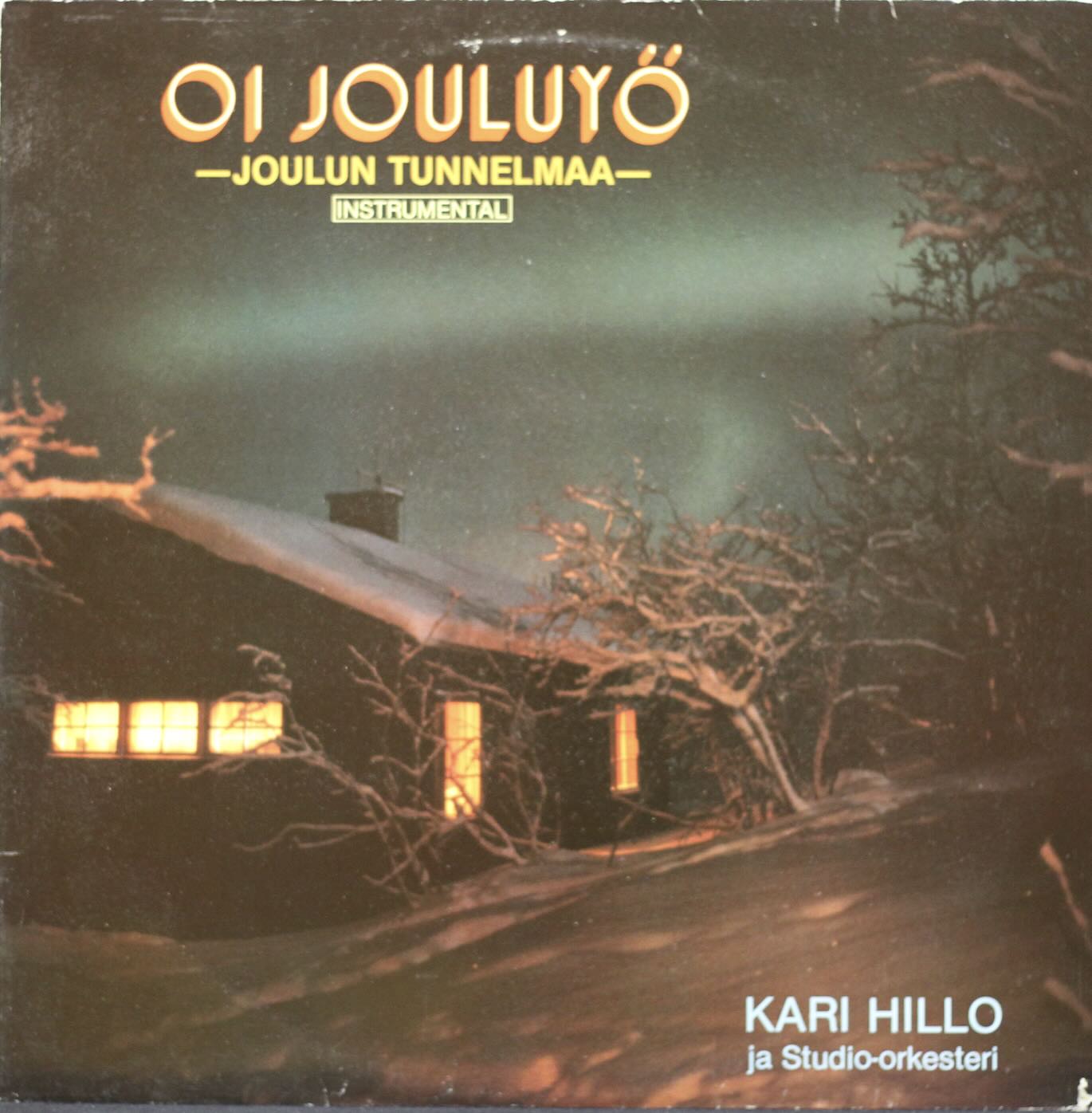 Kari Hillo ja Studio-orkesteri: Oi jouluyö -joulun tunnelmaa LP (Käyt ...