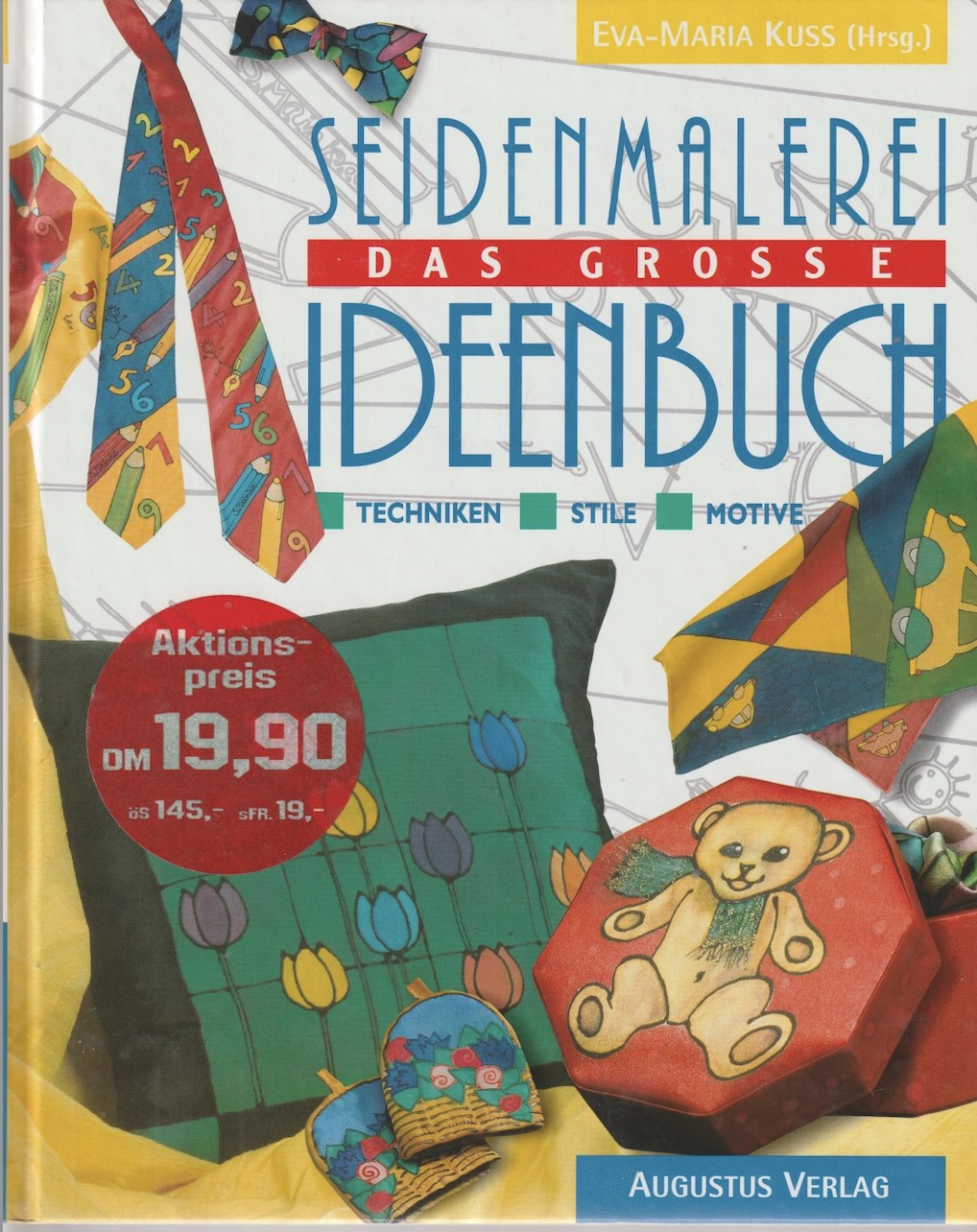Eva-Maria Kuss: Seidenmalerei, Das große Ideenbuch K3+ (Käyt ...